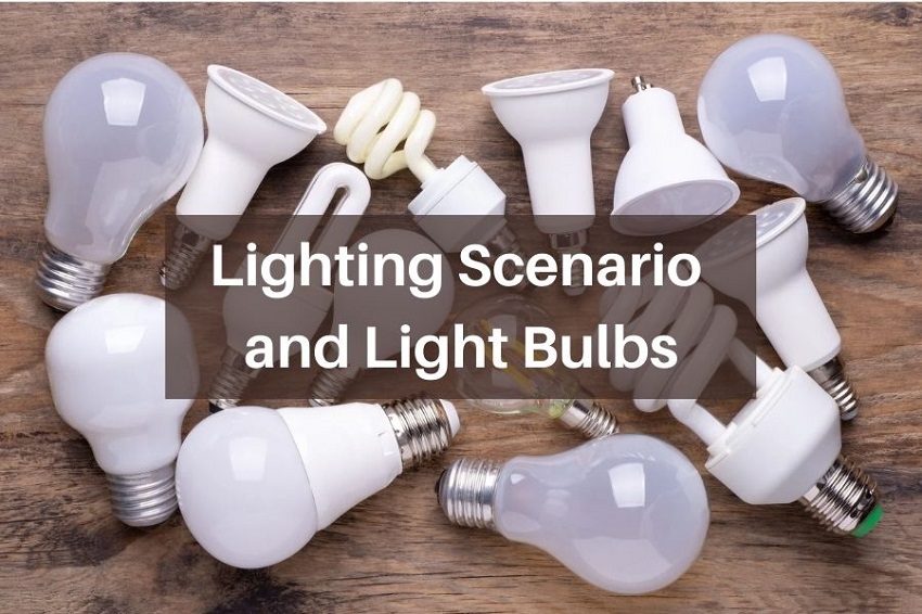 Things to Know about Lighting Scenario and Light Bulbs | Elca